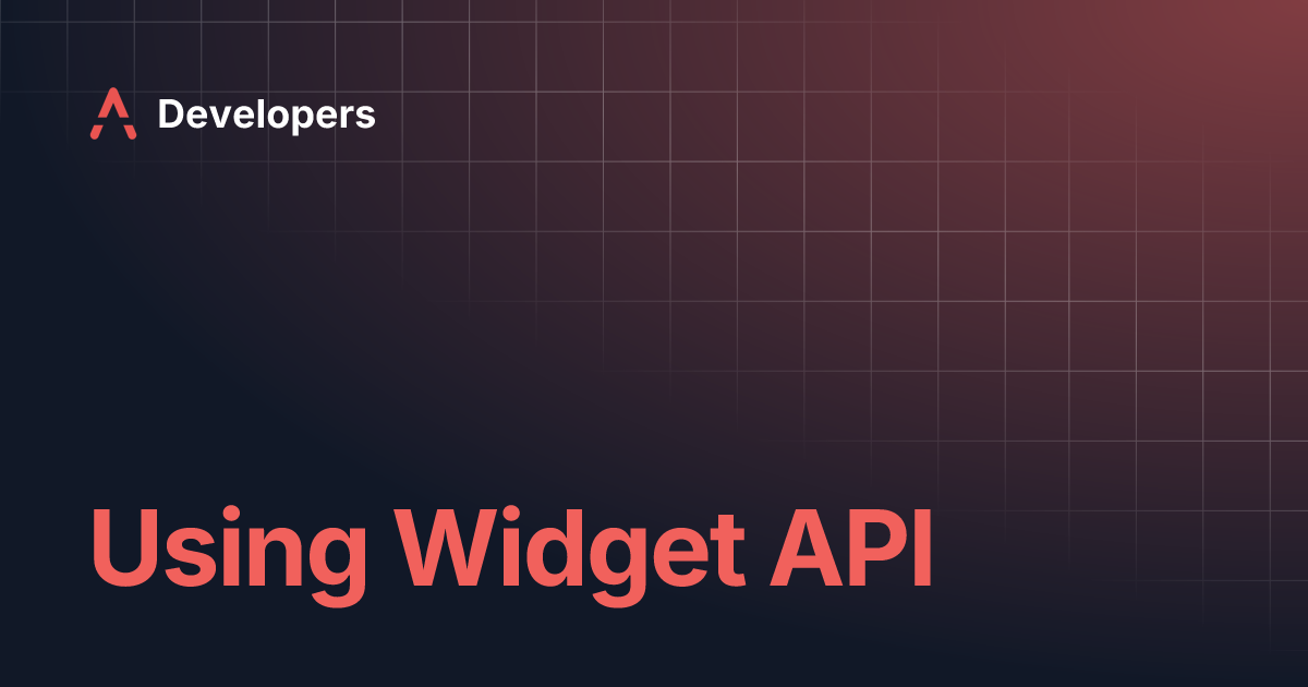 Using Widget API | Developers Using Widget API | Developers