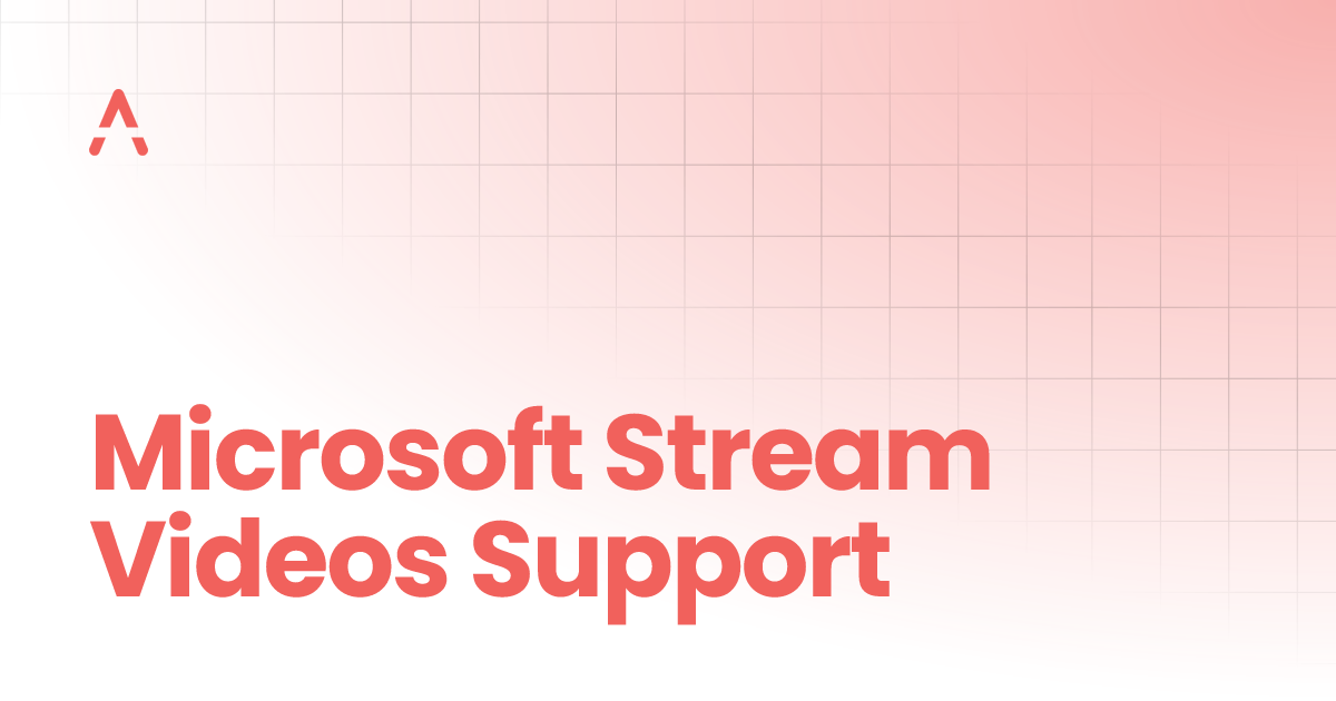 Microsoft Stream Videos Support | Guides