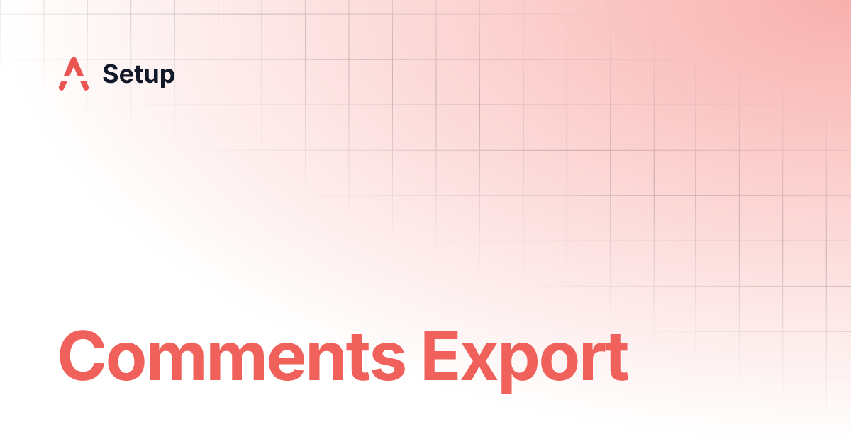 Comments Export | Setup