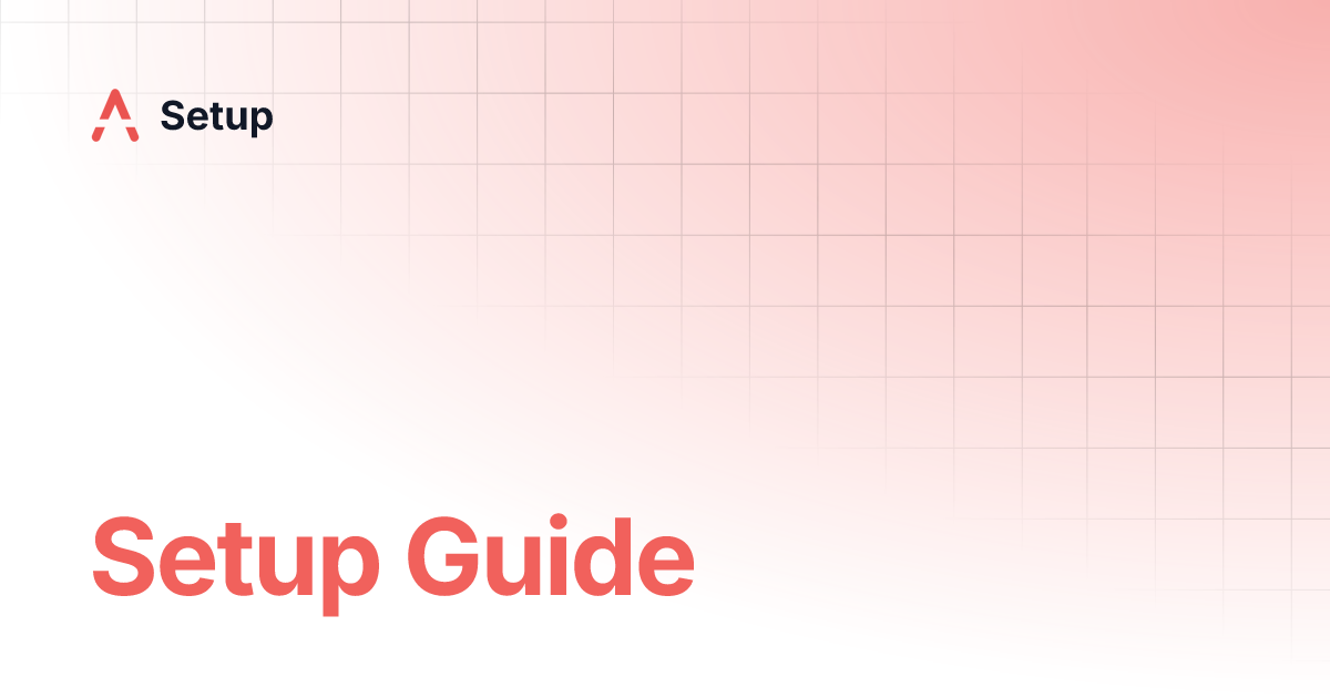 Setup Guide | Setup